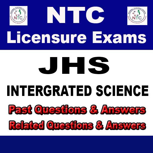 NTC GTLE Exams Past Questions and Answers JHS Intergrated Science ...